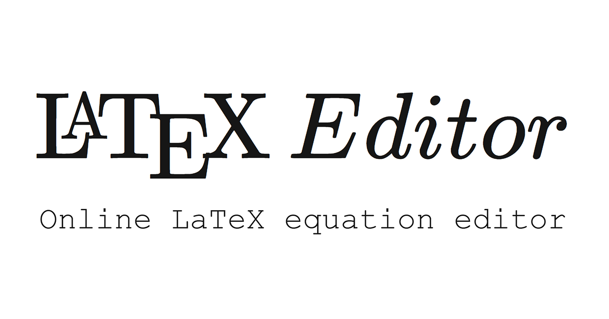 LaTeX Editor - Online LaTeX Equation Editor